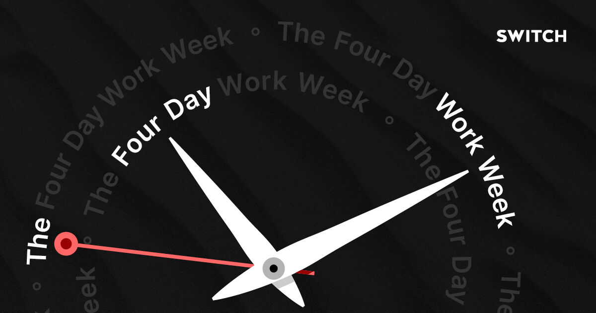 the-four-day-work-week-experiment-switch-digital-brand