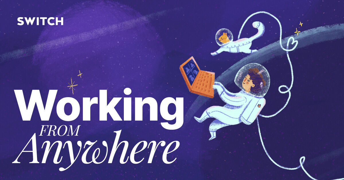 They said I could work from anywhere. I took that as a challenge ...