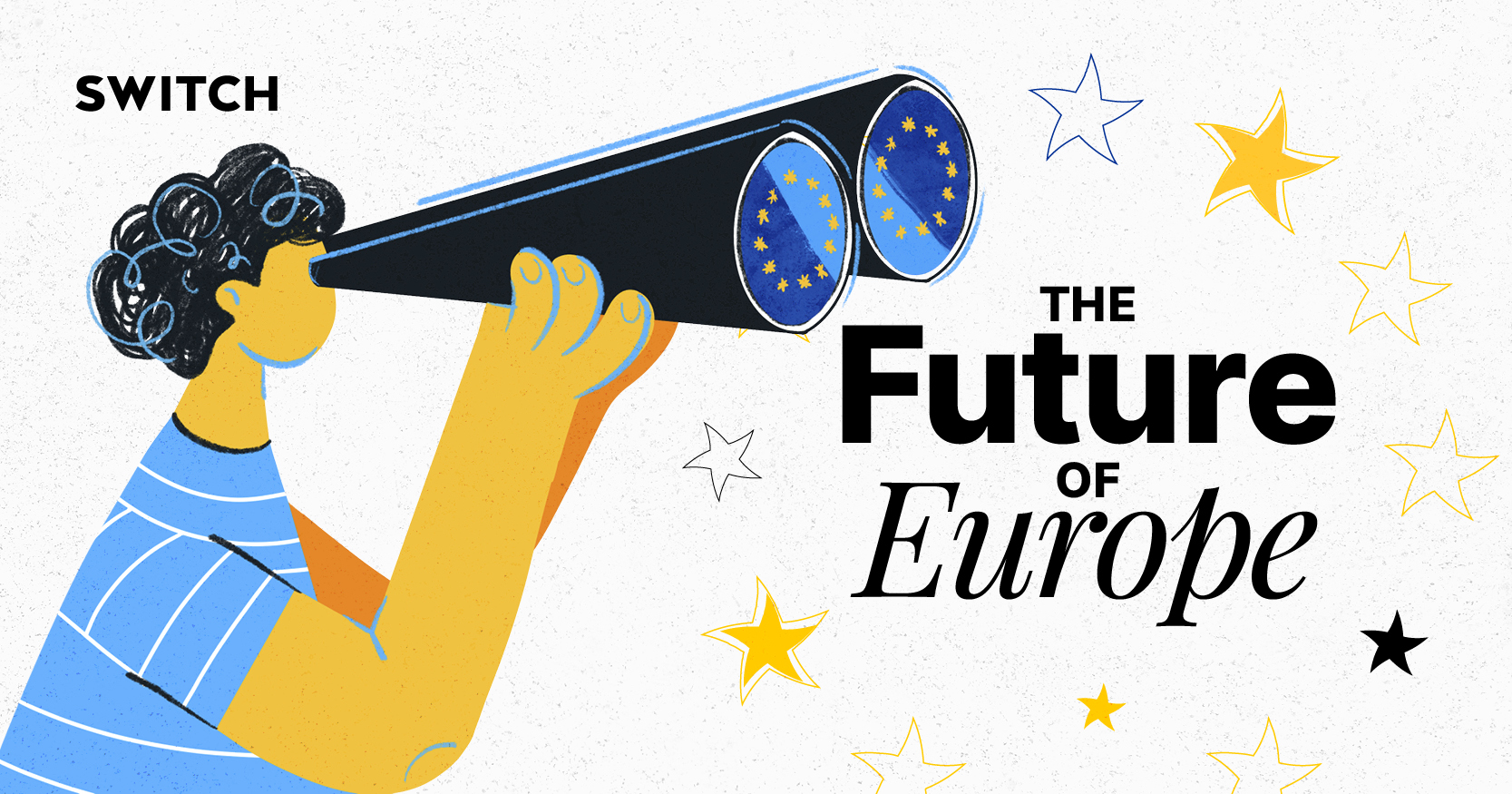 The Future of Europe - Switch - Digital & Brand