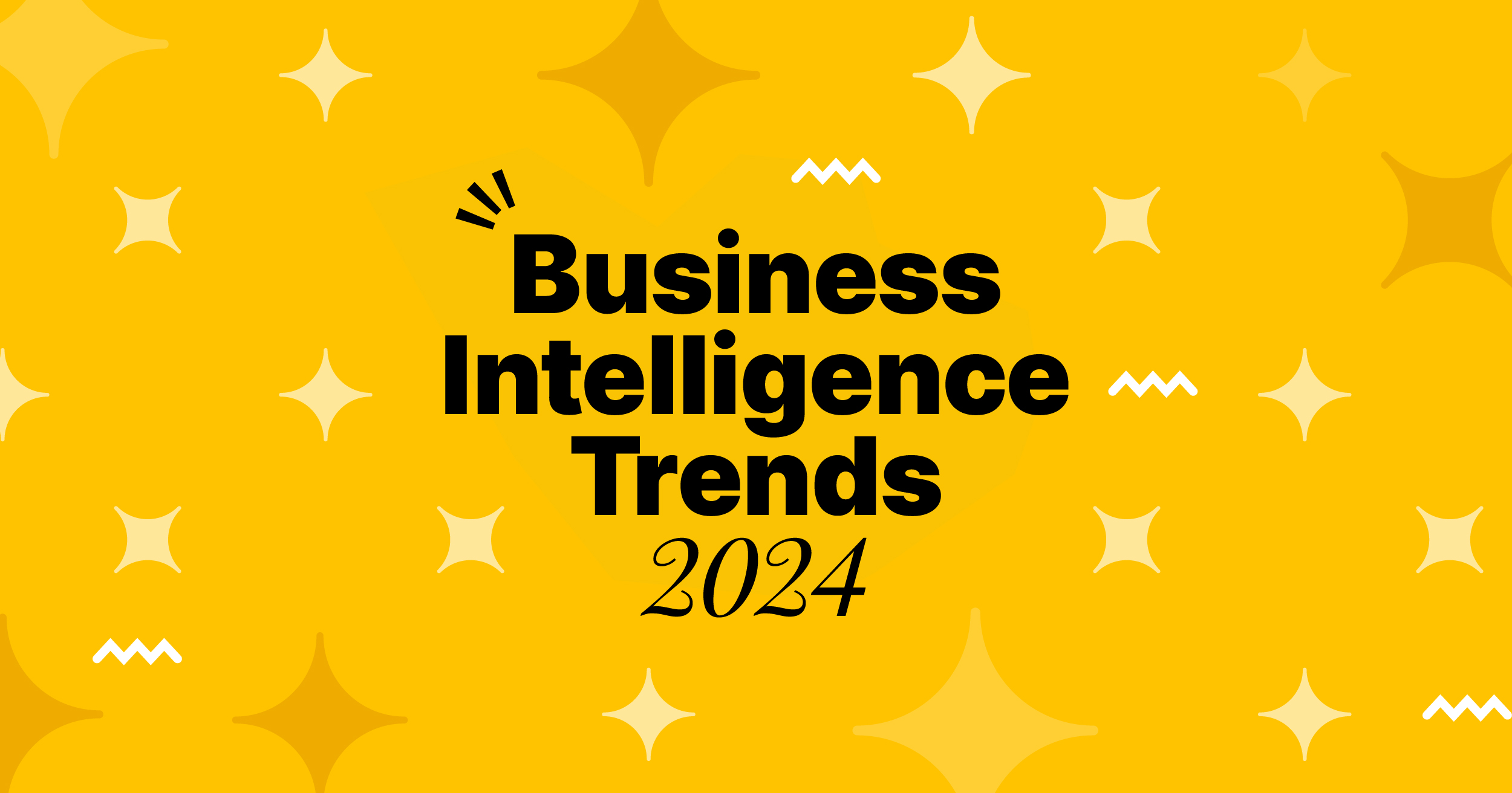 Business Intelligence Trends 2024 - Switch - Digital & Brand